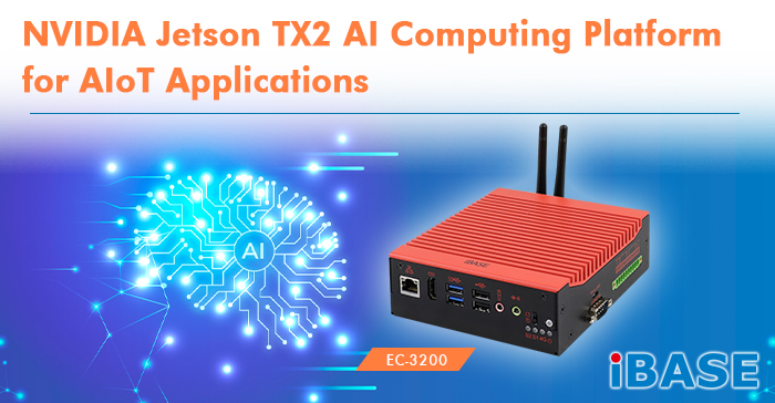 NVIDIA Jetson TX2 AI Computing Platform for AIoT Applications-News-NVIDIA Jetson TX2 AI ...